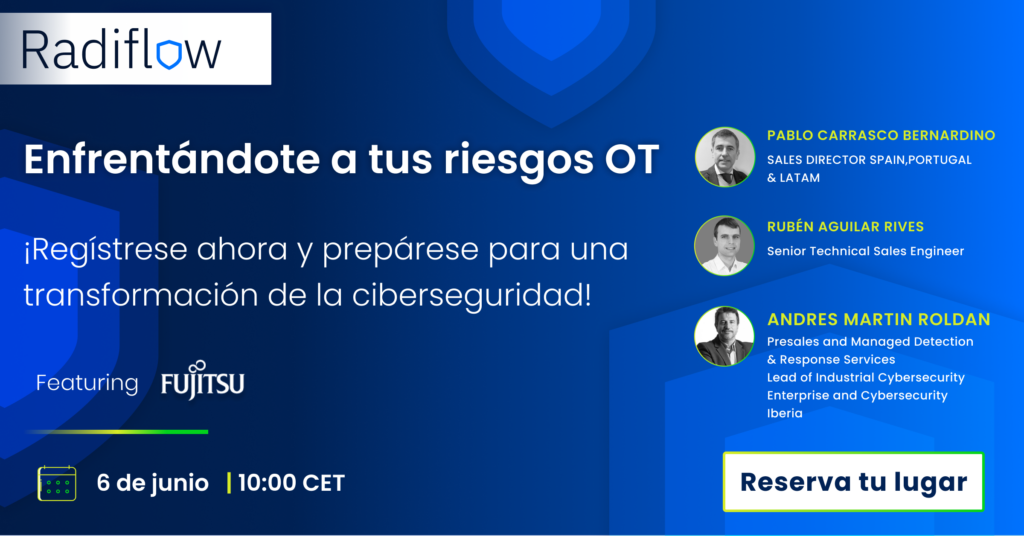 ENFRENTÁNDOTE A TUS RIESGOS OT | Radiflow